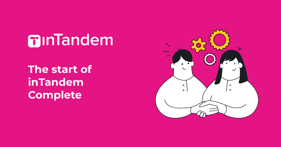 inTandem Complete: A faster path to success for our partners | intandem